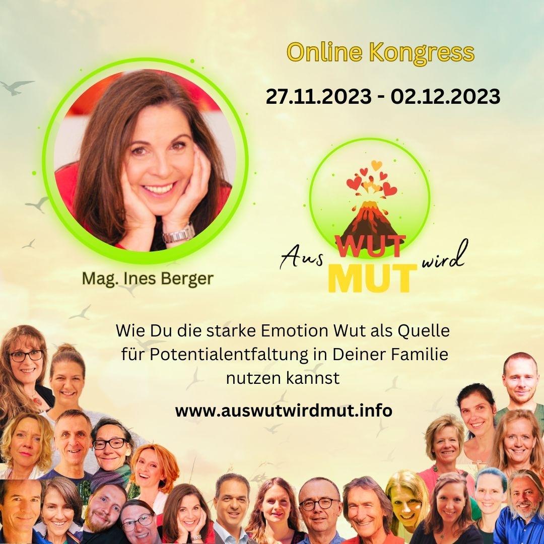 27. Nov. - 02. Dez. | Aus WUT wird MUT - Kostenloser Online-Kongress - INES BERGER